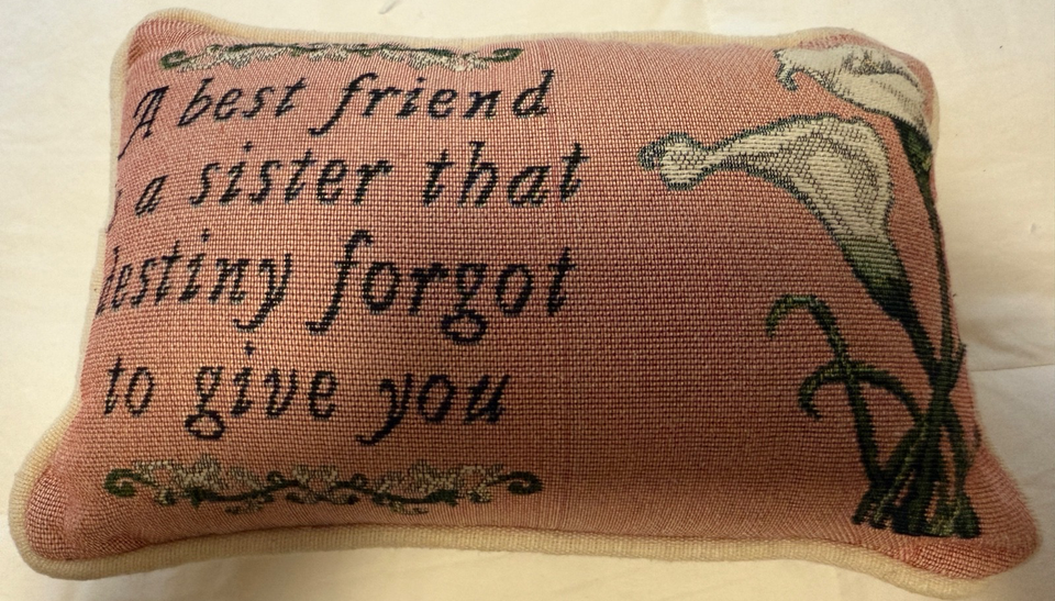 Vintage Small Decorative Pillow "A BEST FRIEND IS A SISTER THAT DESTINY ...