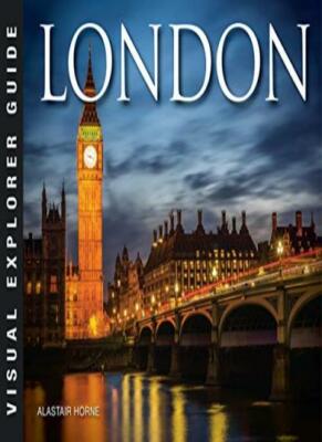 London (Visual Explorer Guide) by Horne New 9781782748755 Fast Free ...
