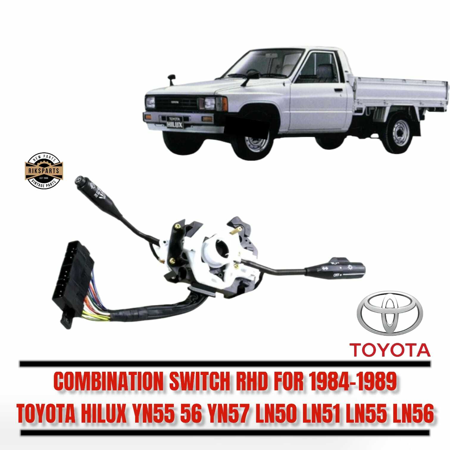 COMBINATION SWITCH RHD FOR 1984-89 TOYOTA HILUX YN55 56 YN57 LN50 LN51 ...