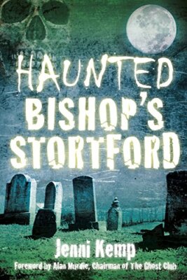 Haunted Bishop's Stortford by Kemp Book The Fast Free Shipping ...