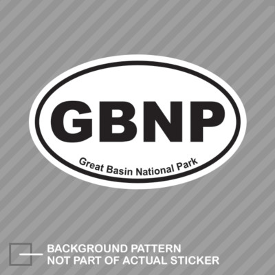 Great Basin National Park Oval Sticker Decal Vinyl Euro GBNP | eBay