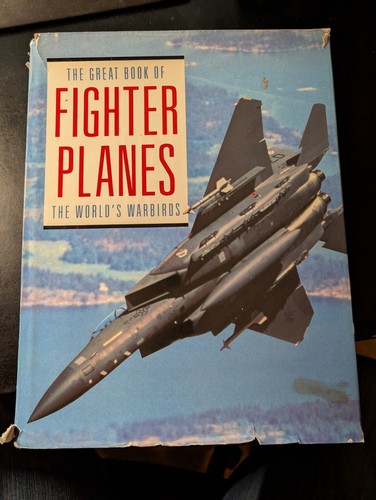 Great Book of Fighter Planes-World's Warbirds by Andy Lightbody-CR 1990 ...
