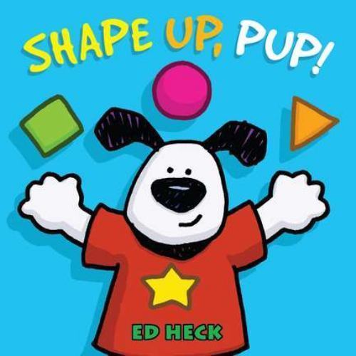 Shape up, Pup! by Ed Heck (2011, Children's Board Books) for sale ...