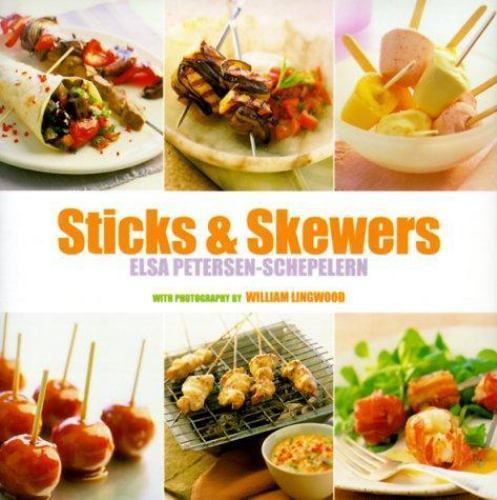 Sticks and Skewers by Elsa Petersen-Schepelern (2000, Hardcover) for ...