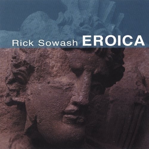 Rick Sowash ~ Eroica ~ NEW CD SEALED ~ Free Shipping in the U.S.A. | eBay