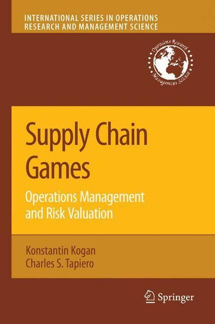 Supply Chain Games: Operations Management And Risk Valuation von ...