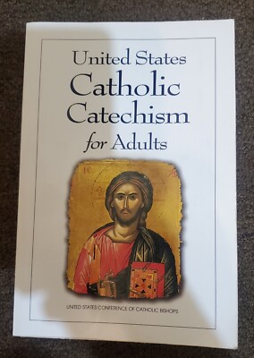 United States Catholic Catechism For Adults - 2019 paperback - good ...