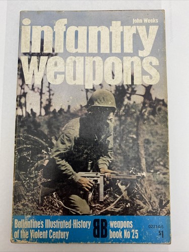 Infantry Weapons By John Weeks 1972 World War II Military History | eBay UK