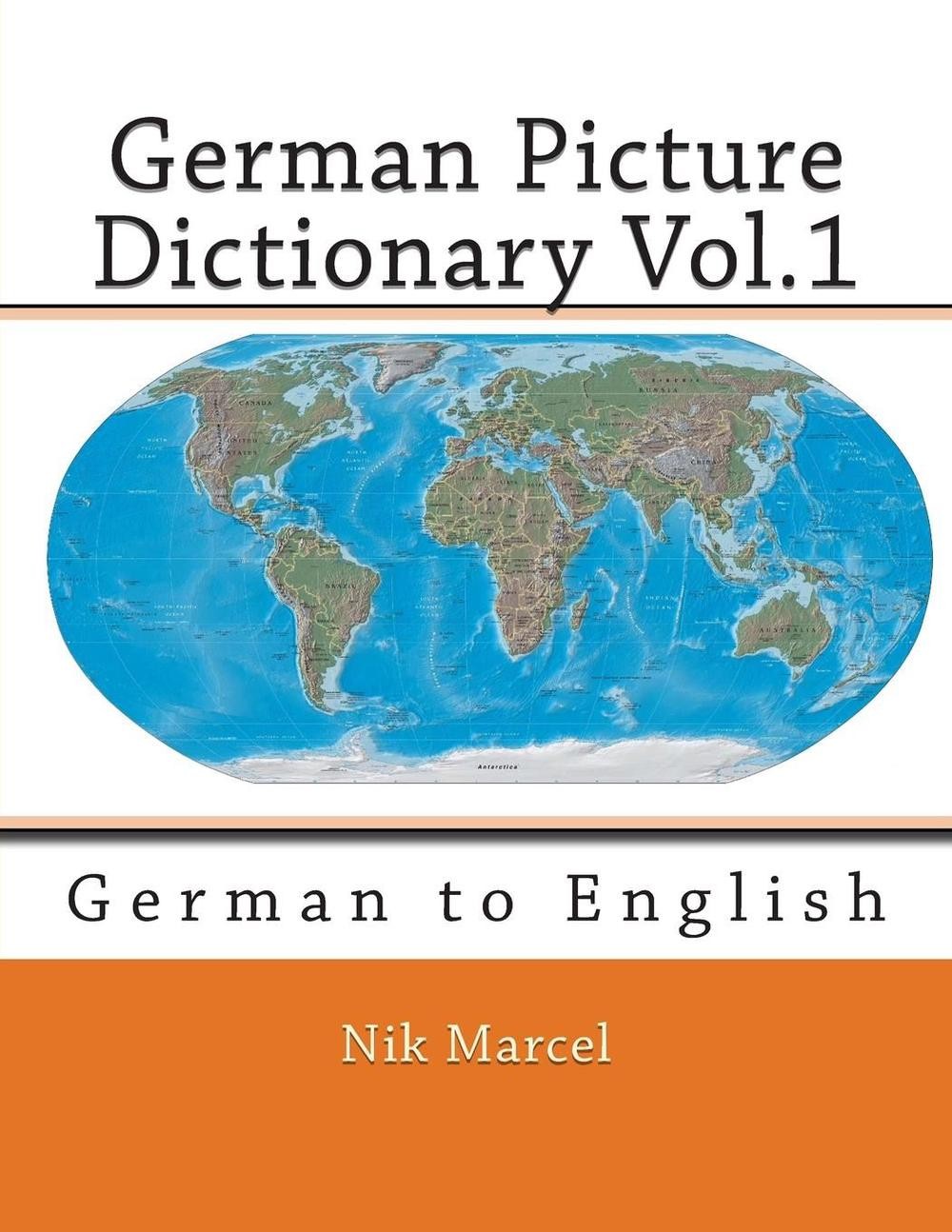German Picture Dictionary Vol.1: German to English by Nik Marcel ...