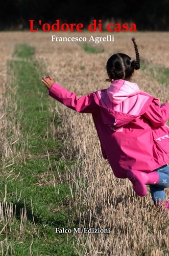 Libri Agrelli Francesco - L' Odore Di Casa 9791280636058| eBay