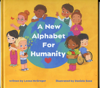 A New Alphabet for Humanity Children 's Book A Children s Book | eBay