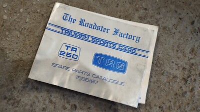The Roadster Factory Triumph TR6 TR250 Years 68-76 Parts Catalogue 1986 ...