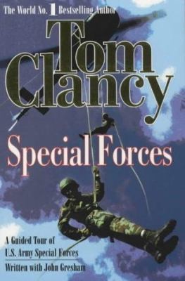 Special Forces: A Guided Tour of an Army Special Group (Tom Clancy ...