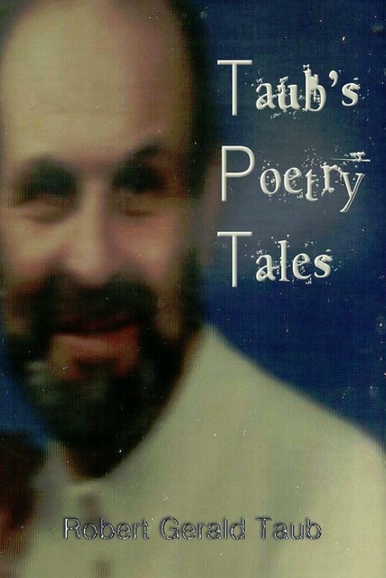 TAUB'S POETRY TALES von Robert Gerald Taub (2015, Taschenbuch) online ...