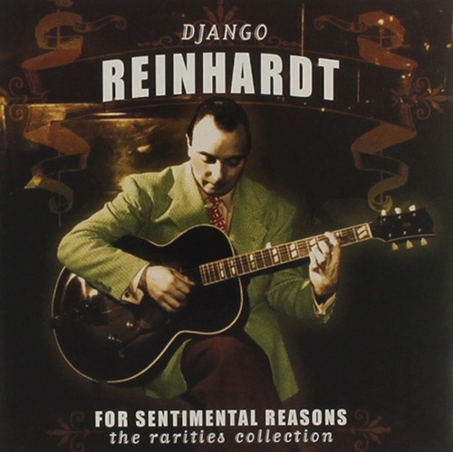 Reinhardt, Django For Sentimental Reasons: The Rarities Collection (CD ...