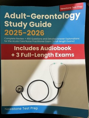 Adult-Gerontology Study Guide 2025-2026: Complete Review + 450 ...