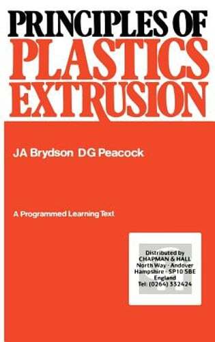 Principles of Plastics Extrusion by J a Brydson: New 9780853345633| eBay