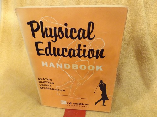 PHYSICAL EDUCATION HANDBOOK 1960 ( My College Textbook ) | eBay