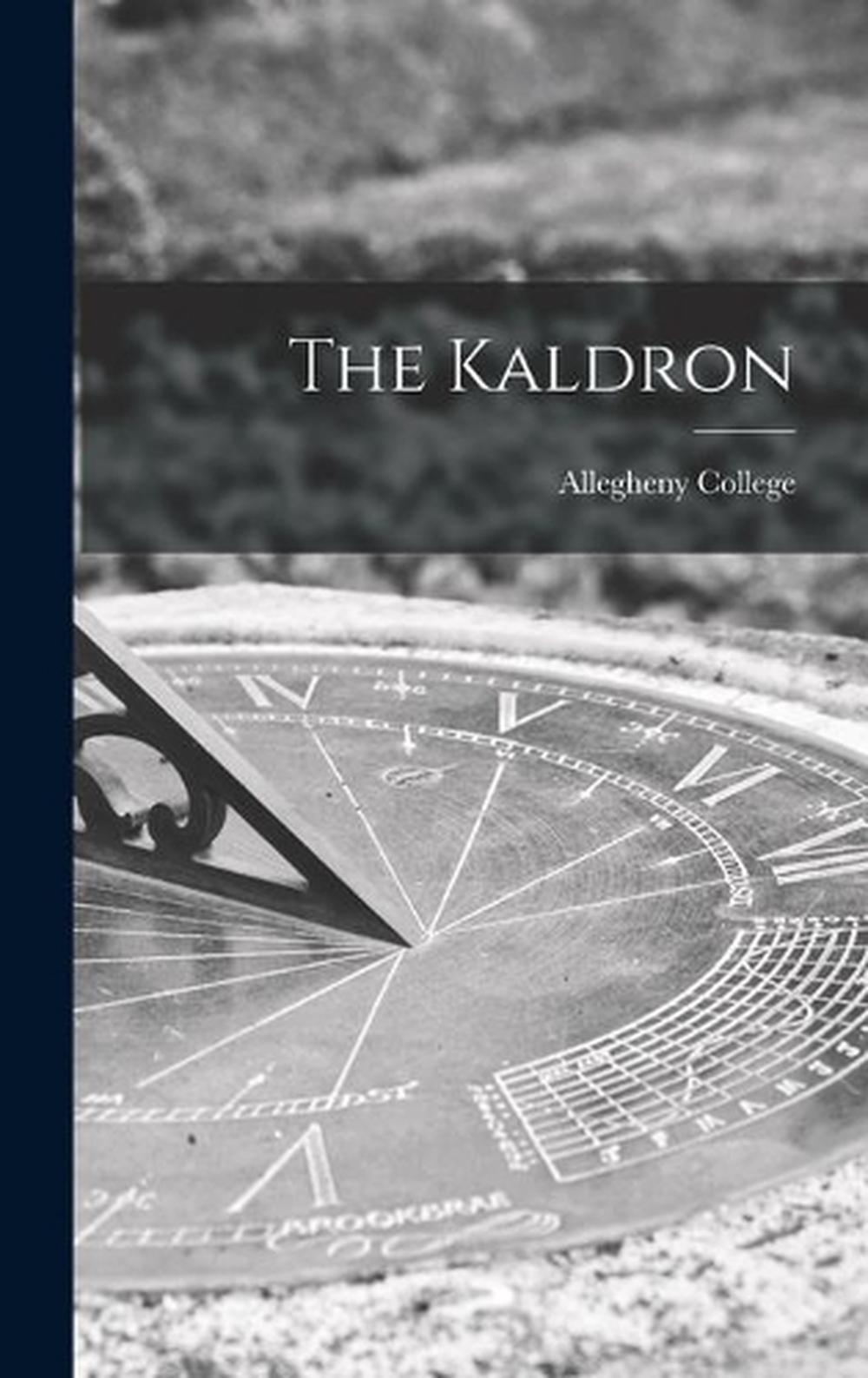 The Kaldron by Pa ). Allegheny College (Meadville Hardcover Book ...