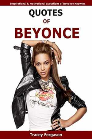 Quotes Of Beyonce: Inspirational and - Paperback, by Fergason Tracey ...