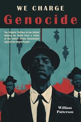 William L Patterson We Charge Genocide (Tascabile) | eBay