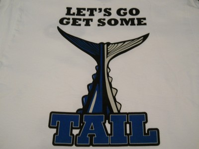 Tuna Fishing T-Shirt "Let's Go Get Some Tail" Bluefin Tuna Fishing Blue ...