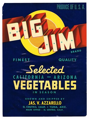 ORIGINAL CRATE LABEL VINTAGE 7x9 1950S BIG JIM AZZARELLO EL CENTRO YUMA ...