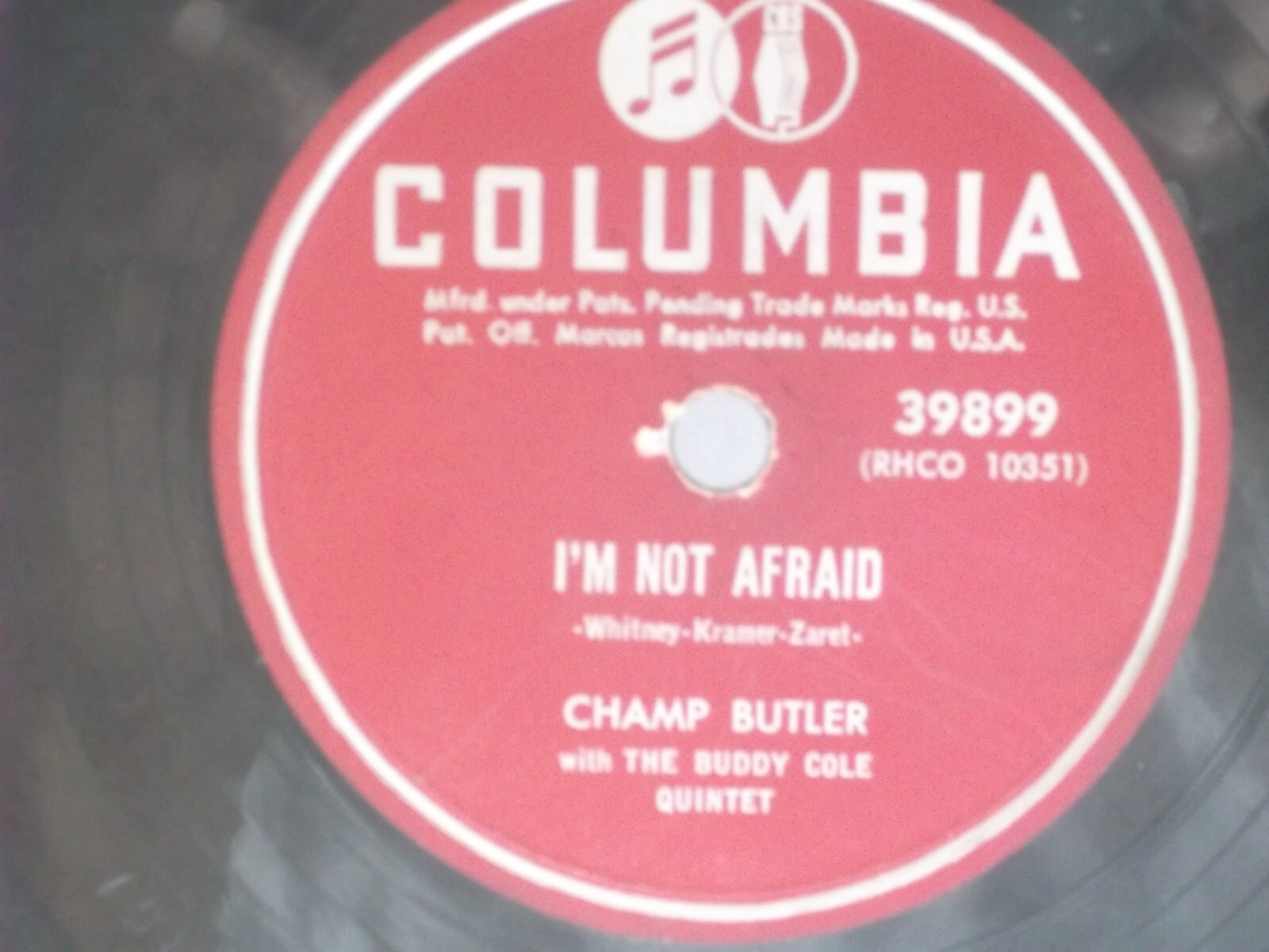 Champ Butler,Columbia 39899,"I'm Not Afraid",US,10" 78 RPM single ...
