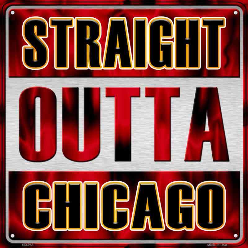 Straight Outta Chicago Novelty Metal Square Sign SQ-268 | eBay