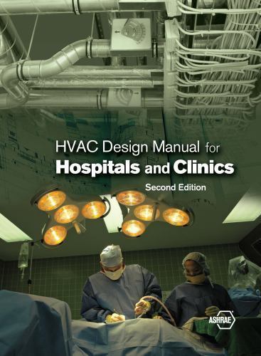 HVAC Design Manual for Hospitals and Clinics, Second Edition by Ashrae ...