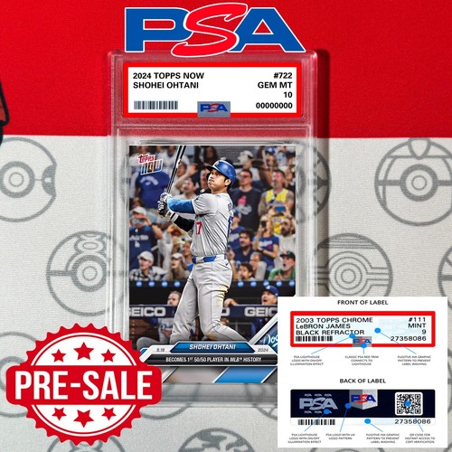 PRESALE PSA 10 💥Shohei Ohtani 50/50 2024 MLB TOPPS NOW Card 722 First ...