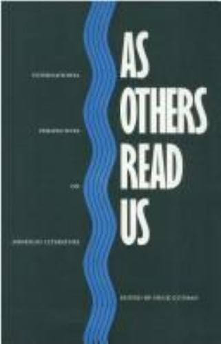As Others Read Us : International Perspectives on American Literature ...
