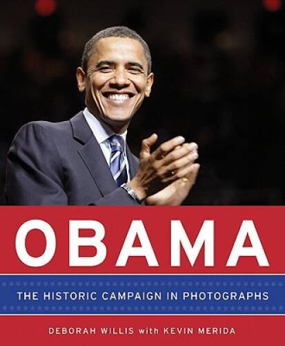Obama: The Historic Campaign in Photographs - Hardcover - VERY GOOD ...
