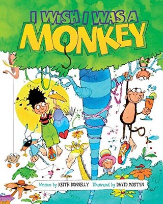 I Wish I Was a Monkey By Keith Donnelly | eBay