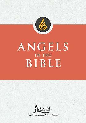 Little Rock Scripture Study Ser.: Angels in the Bible by George M ...