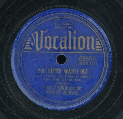 78tk-blues-VOCALION 05551-Charlie Burse-(You better watch out/Dawn of ...
