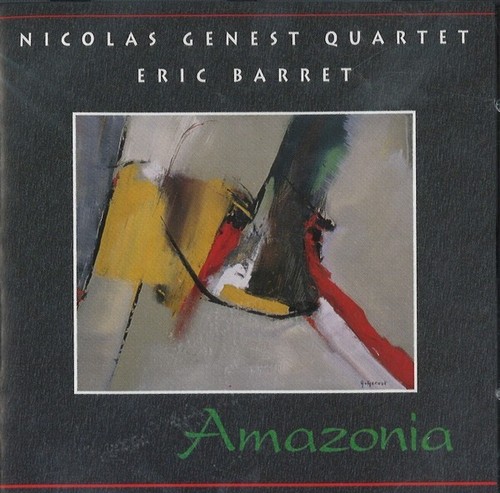 FRENCH CD ALBUM NICOLAS GENEST QUARTET & ERIC BARRET AMAZONIA COLLECTOR ...