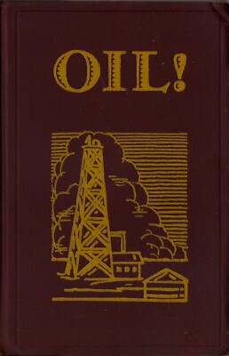 OIL! - UPTON SINCLAIR-1ST/1ST SUPERIOR COPY-PUBLISHED BY ALBERT ...