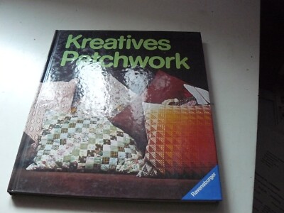 Kreatives Patchwork : Einf. in d. Technik, Ideen für Muster u. Modelle | eBay.de