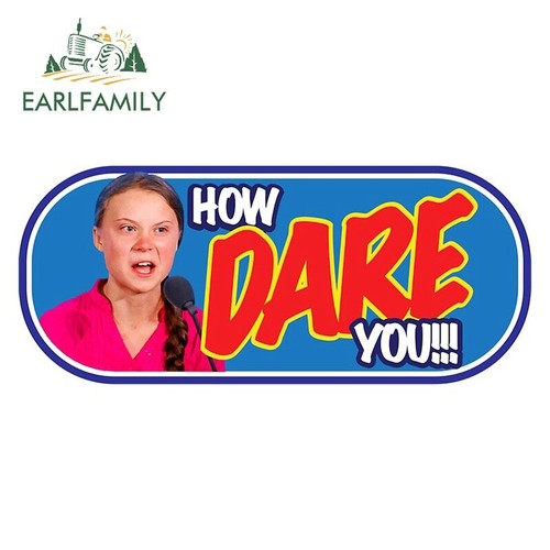 EARLFAMILY 5.1”Car Sticker How Dare You! Greta Thunberg DIY Window ...