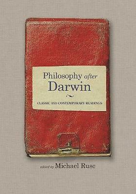 Philosophy after Darwin: Classic and Contemporary Readings by Michael ...
