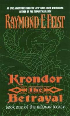 Krondor the Betrayal:: Book One of the Riftwar Legacy - GOOD ...