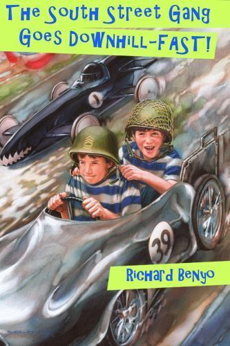 South Street Gang Goes Downhill--Fast by Richard Benyo (2013, Trade ...
