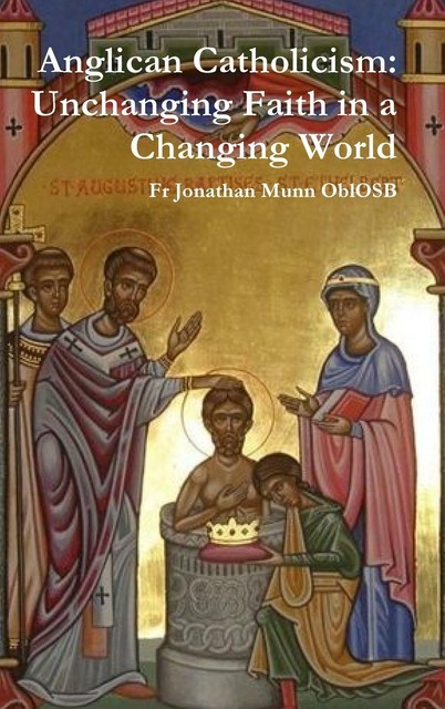 Anglican Catholicism von Fr Jonathan Munn Oblosb (2019, Gebundene ...
