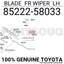 8522258033 Genuine Toyota BLADE FR WIPER LH 85222-58033 | eBay