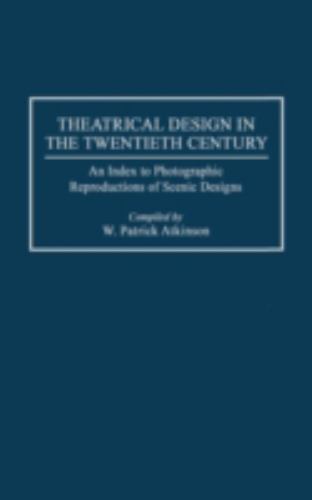 Bibliographies and Indexes in the Performing Arts Ser.: Theatrical ...