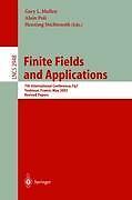 Finite Fields And Applications von Gary L. Mullen Alain Poli Henning Stichtenoth (2004 ...