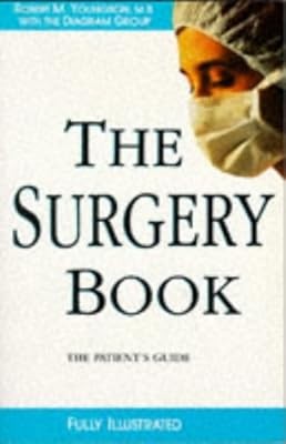 The Surgery Book: The Patients Guide, Youngson, R.M., Used; Good Book ...