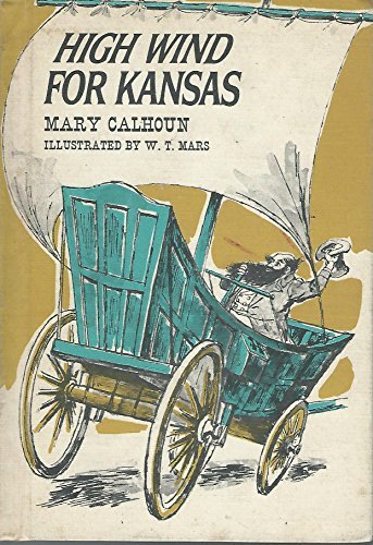 HIGH WIND FOR KANSAS By Mary Calhoun - Hardcover | eBay