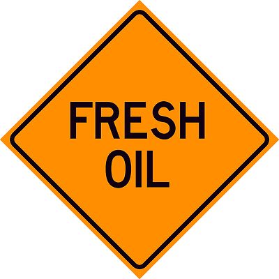W21-2 Fresh Oil Sign | eBay